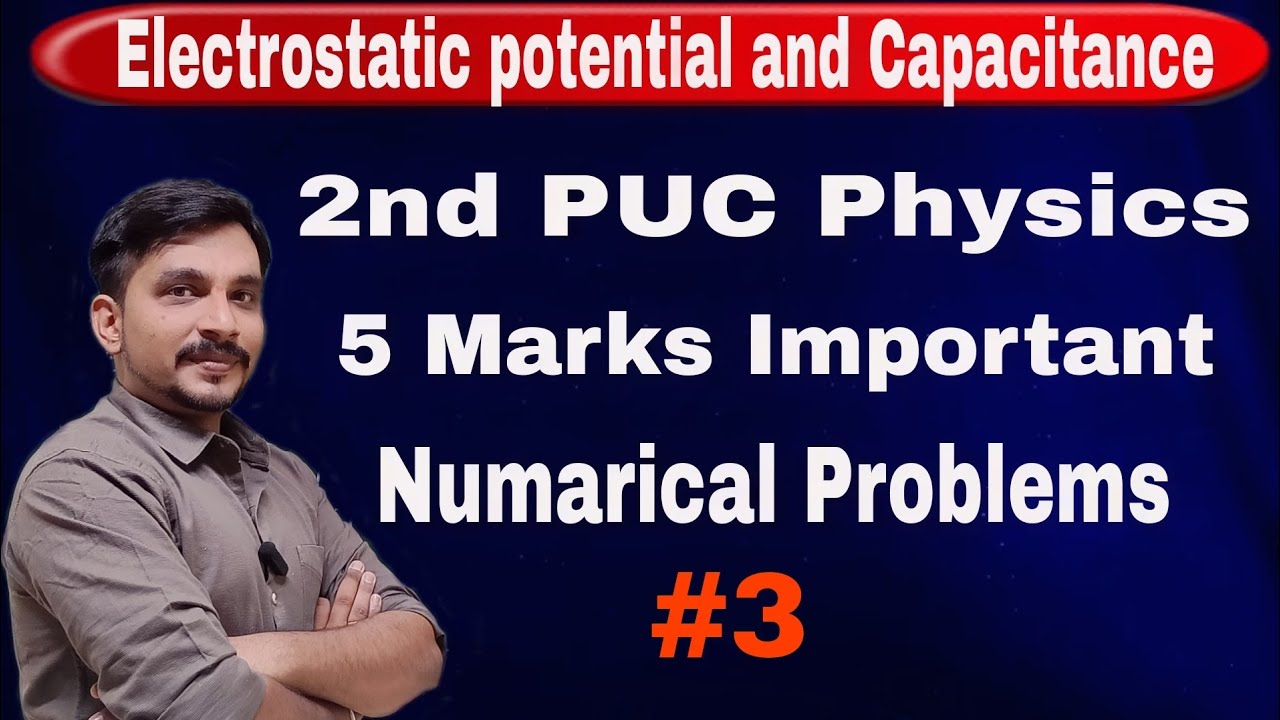 Electrostatic potential & Capacitance | 2nd PU Physics | Imp numerical ...