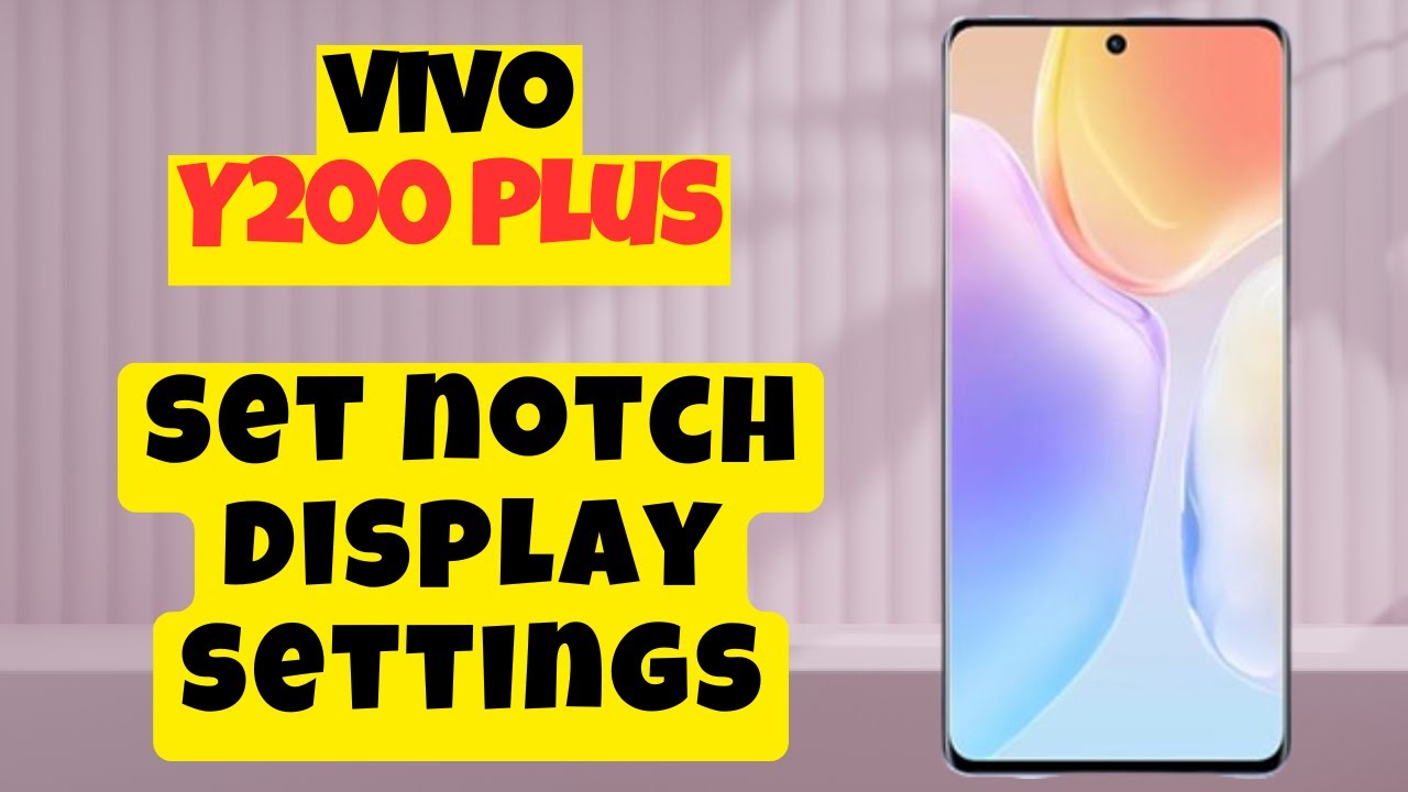 Show or Hide Notch Display Cutout Vivo Y200 Plus || How to set notch ...