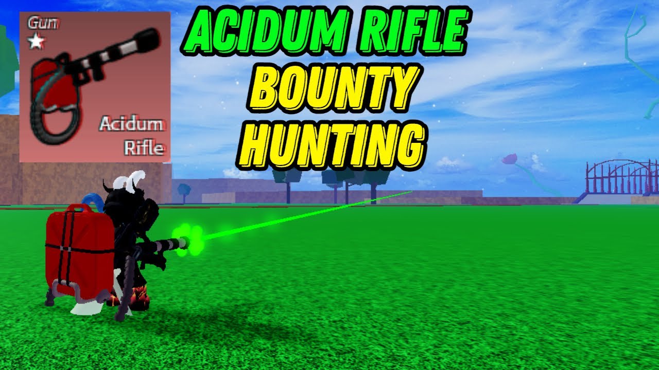 ACIDUM RIFLE BOUNTY HUNTING MONTAGE | Blox Fruits | Skill Build ...