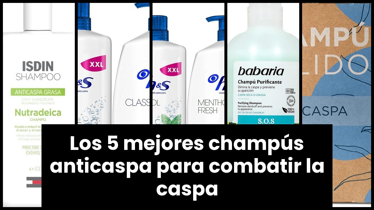 Champús anticaspa: Los 5 mejores champús anticaspa para combatir la caspa 🙂 - YouTube
