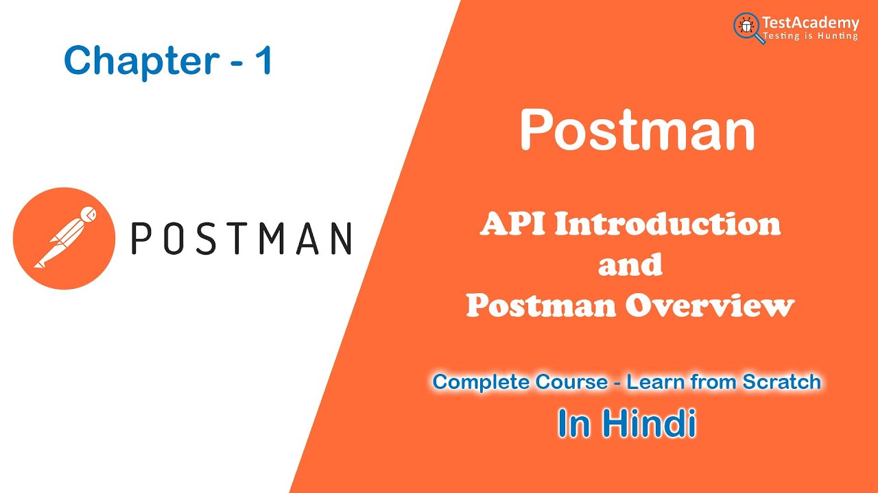 Chapter 1 Api Introduction And Postman Overview In Hindi Youtube