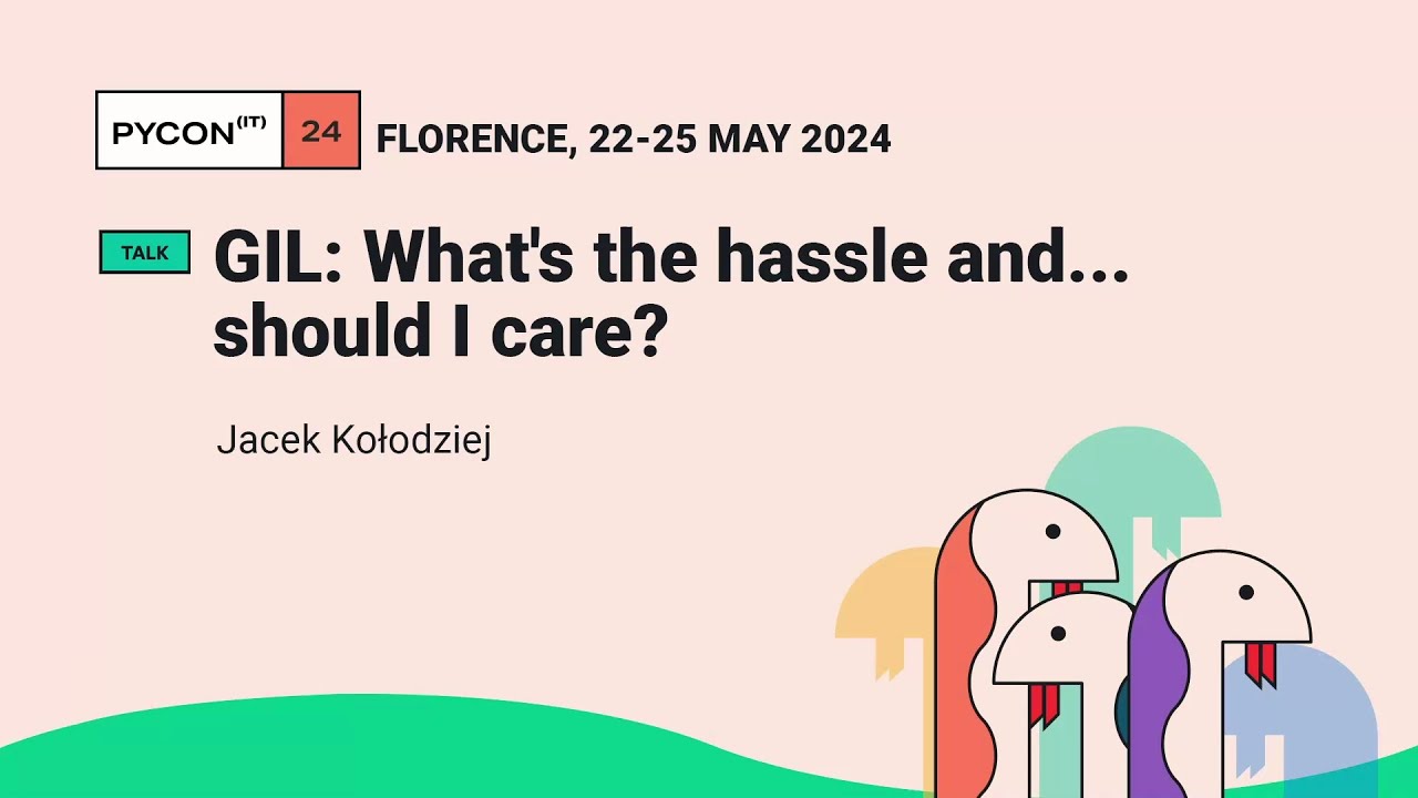 GIL: What's the hassle and... should I care? - Jacek Kołodziej - YouTube