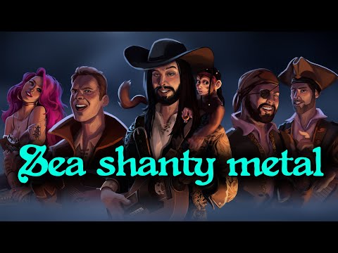 Sea Shanty Metal - \