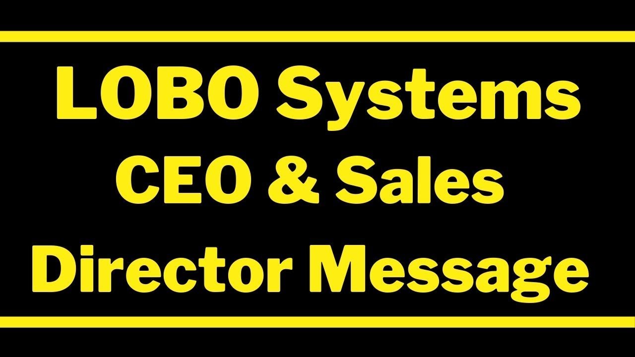 LOBO Systems: A message from the CEO & Sales Director - YouTube