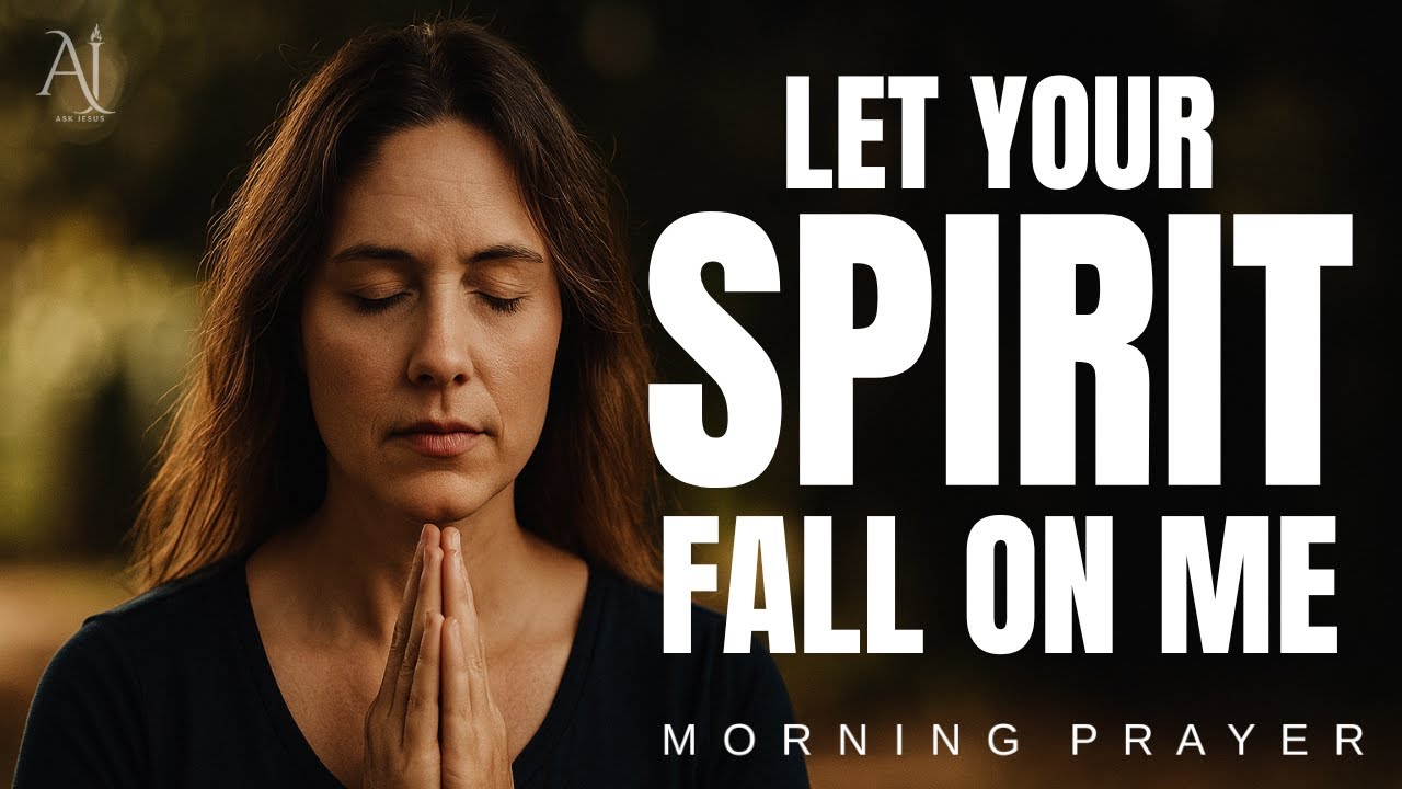 Lord, Let the Spirit of Salvation Fall on Me Today (Morning Prayer ...
