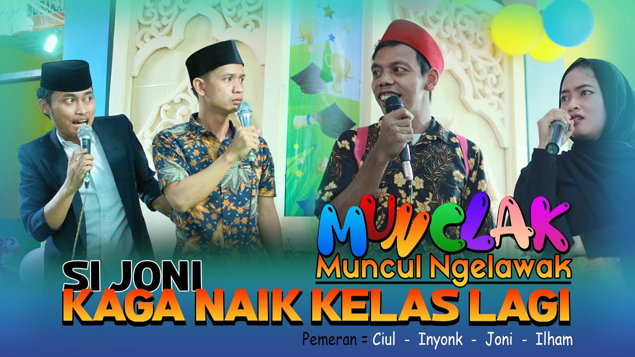 KAGA NAIK KELAS - MPOK CIUL , SI INYONG , ILHAM , JONI, IPUL - YouTube