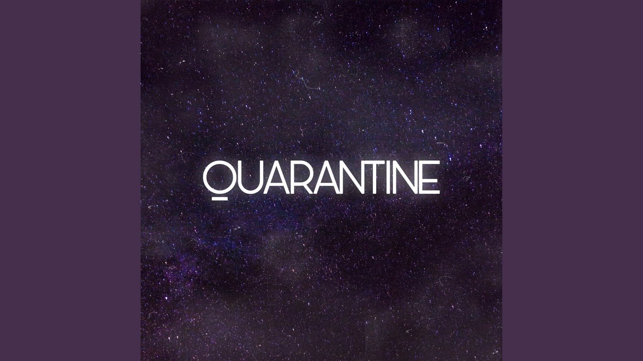 Quarantine - YouTube