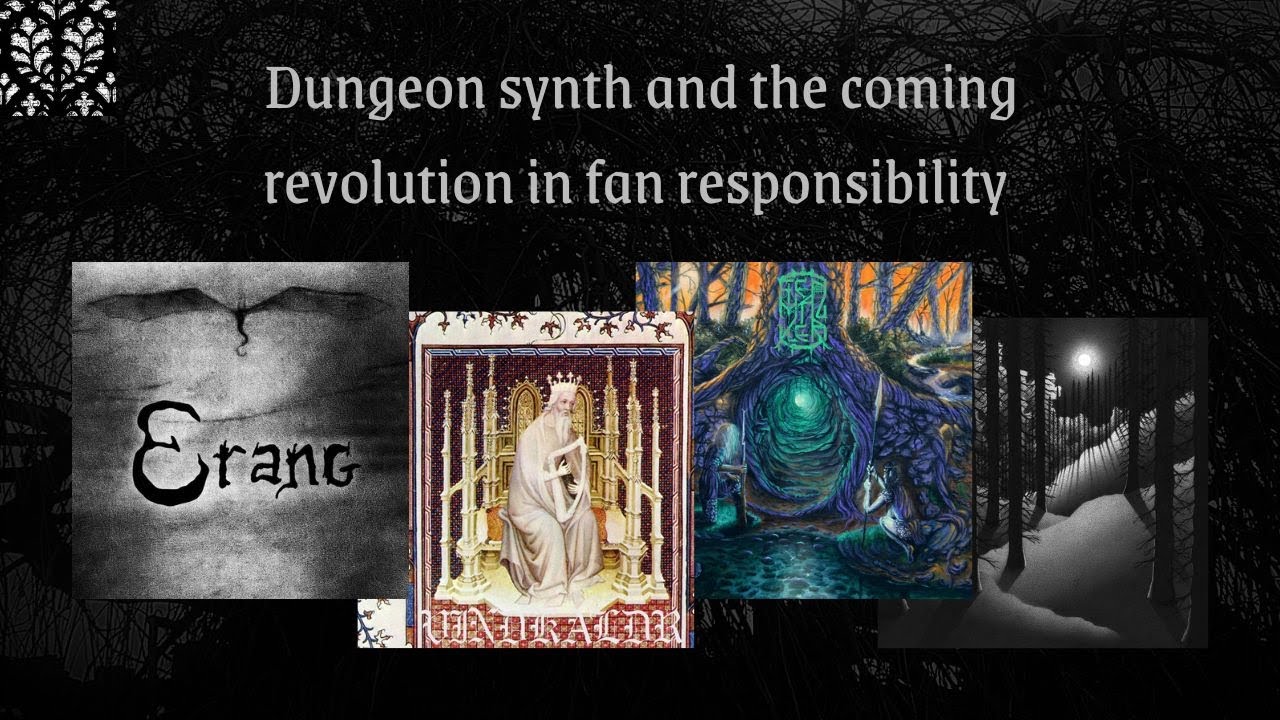 Dungeon synth and the coming revolution in fan responsibility - YouTube