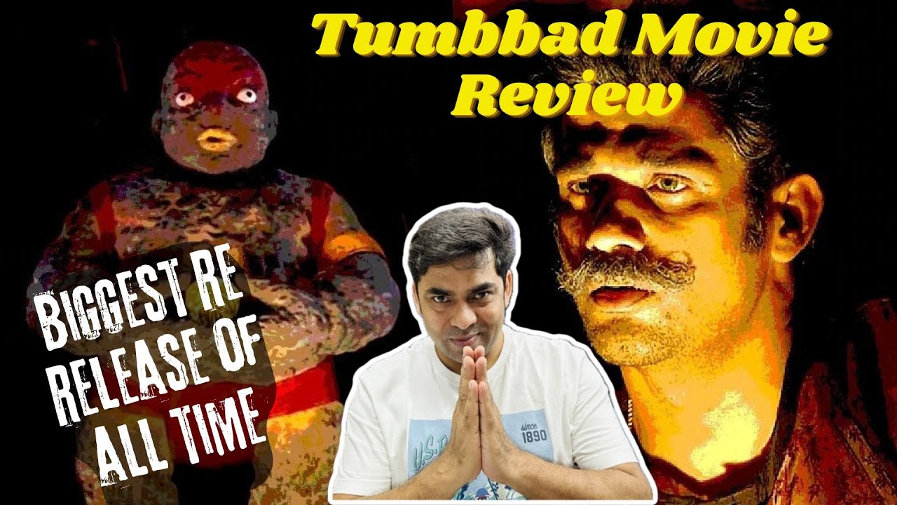 Tumbbad Movie Review: Biggest Re release of all time A Must Watch Cult ...
