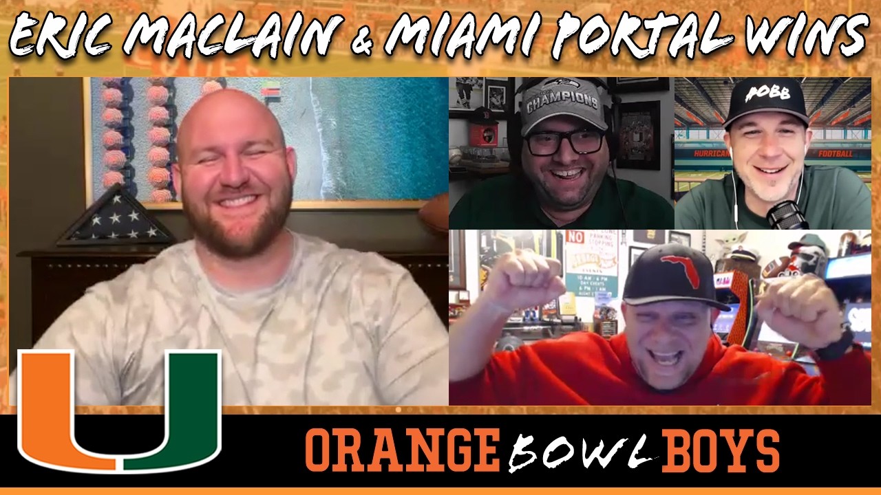 Eric MacLain and Miami's Portal Wins | Orange Bowl Boys Episode 432 ...