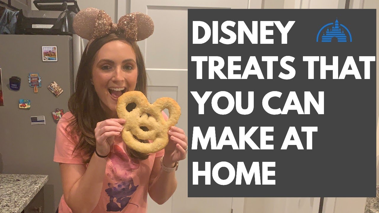 DISNEY WORLD TREATS AT HOME - HOMEMADE DISNEY - YouTube
