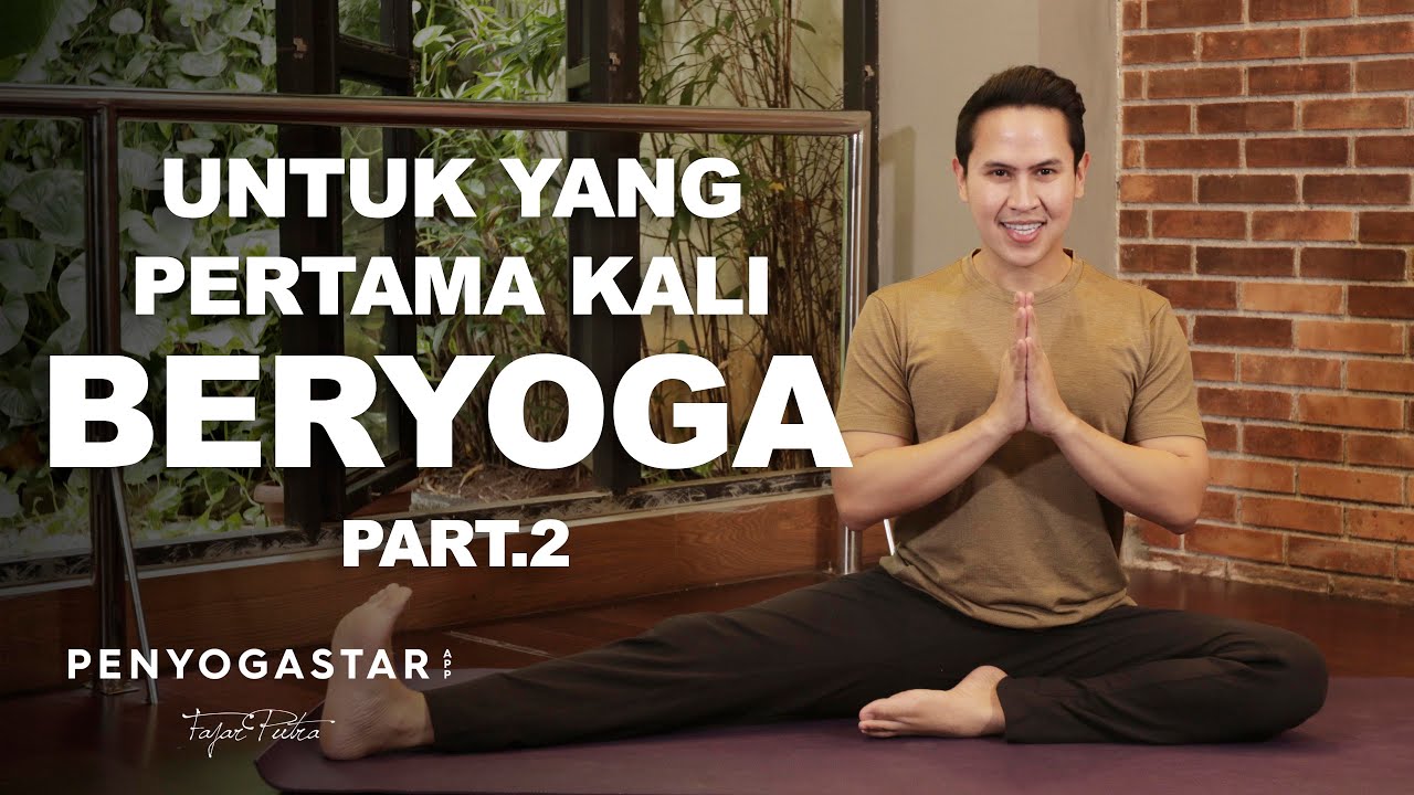 Untuk yang pertama kali beryoga PART 02 - Yoga with Penyogastar - YouTube