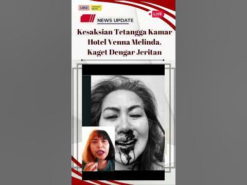 Kesaksian Tetangga Kamar Hotel Venna Melinda, Kaget Dengar Jeritan #shorts #vennamelinda - YouTube