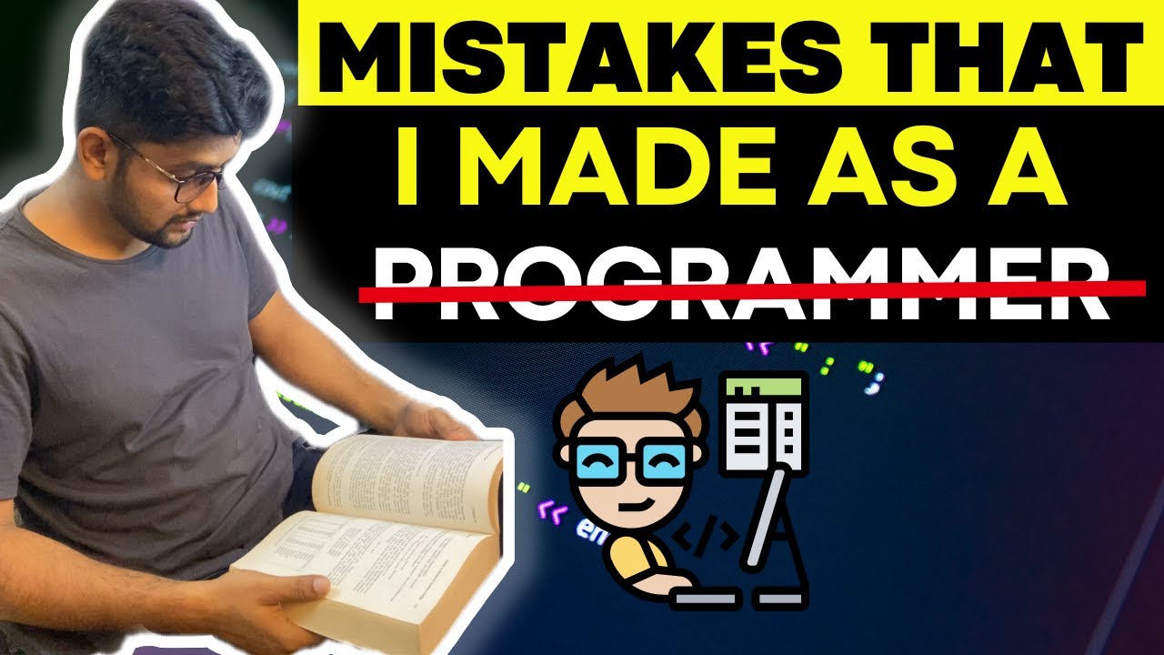 Mistakes That I Made as a Programmer and Should not Make | Newton School - YouTube