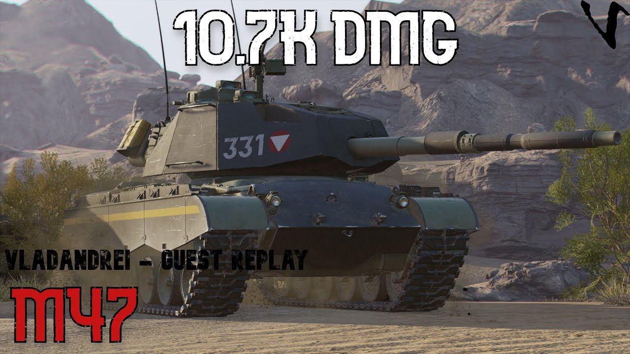 M47 Iron Arnie - 10.7K Damage: Guest Replay - Vladandrei: WoT Console - World of Tanks Console ...
