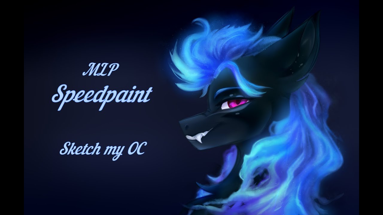 | MLP SPEEDPAINT |Sketch my OC - YouTube