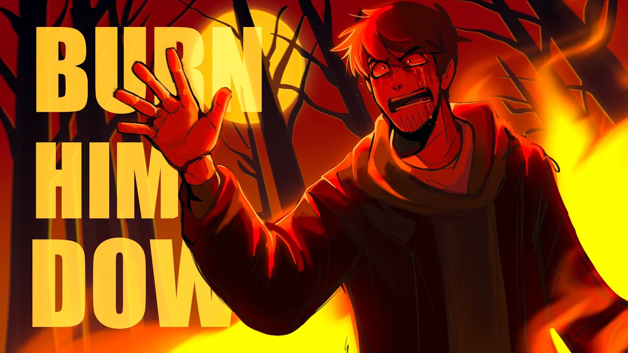 BURN HIM DOWN Animation Meme PMV EDDSWORLD YouTube burn-him-down-animation-meme-pmv-eddsworld-youtube