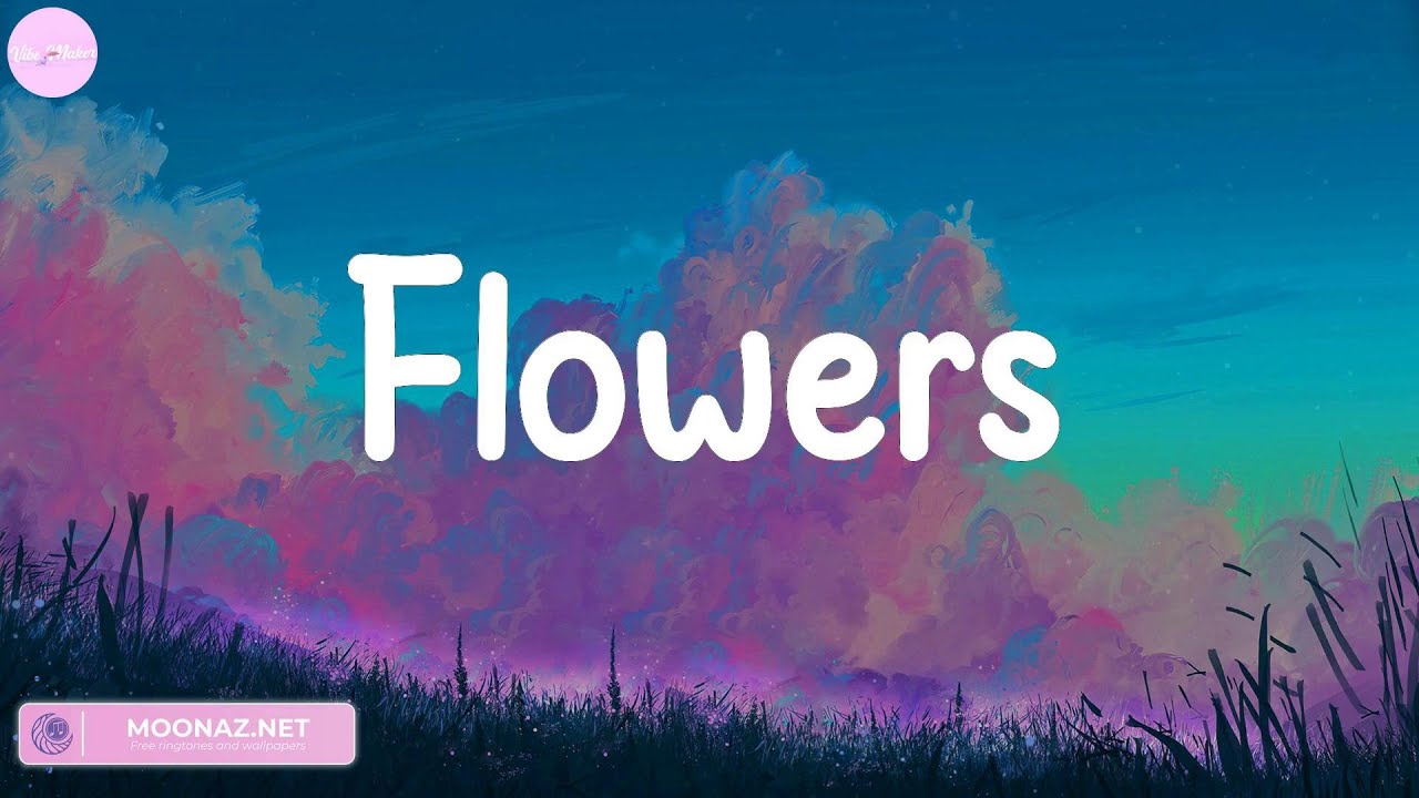 Flowers - Miley Cyrus, Bruno Mars, Sam Smith,... (Lyrics) - YouTube