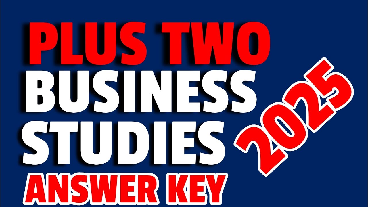 PLUS TWO BUSINESS STUDIES ANSWER KEY 2025 | PLUS TWO BUSINESS STUDIES ...