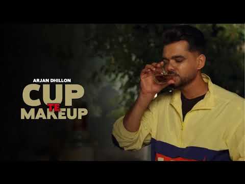 CUP TE MAKEUP - Arjan Dhillon (OFFICIAL VIDEO) Mxrci | Latest Punjabi Songs 2024