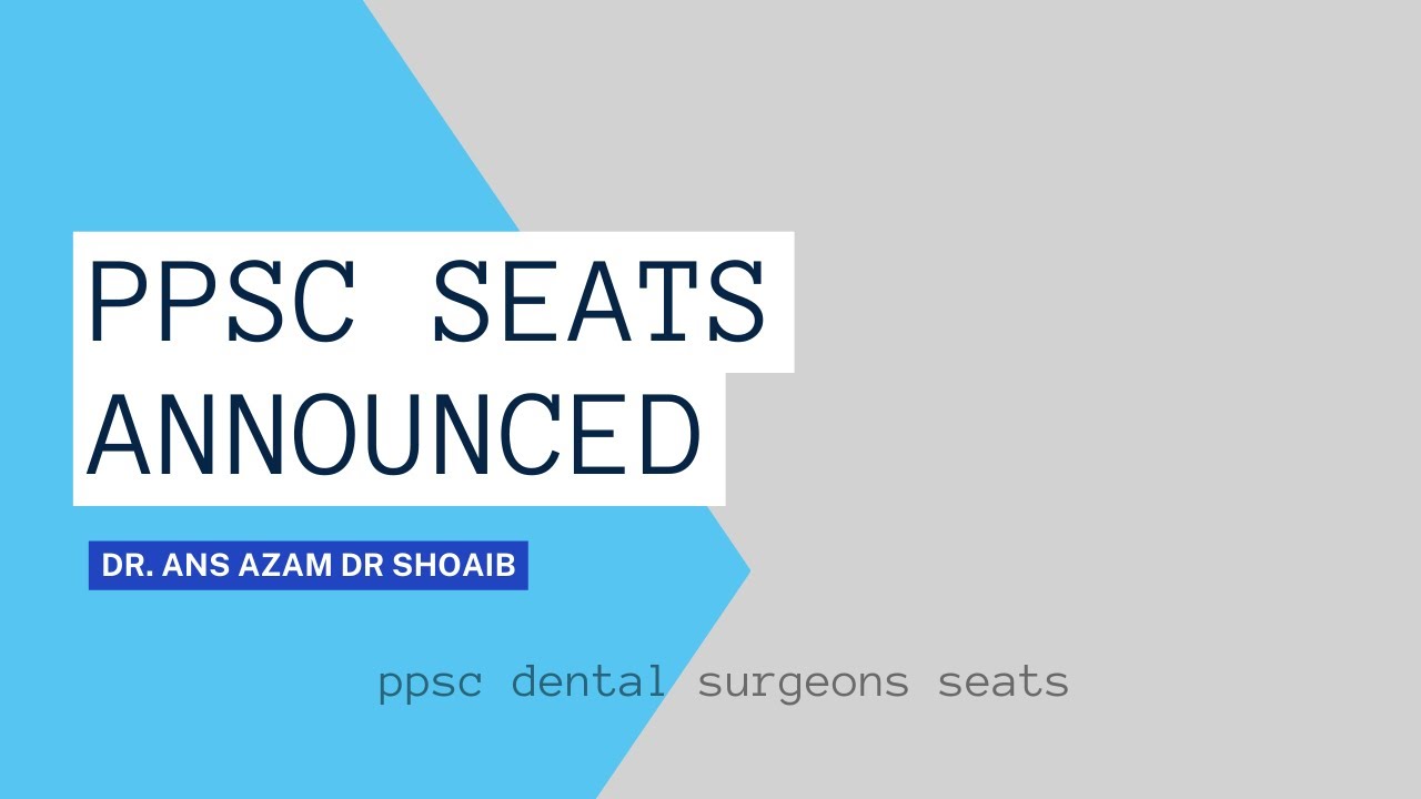PPSC Dental Surgeon 200 seats ANNOUNCED today | BS-17 jobs | PPSC ...