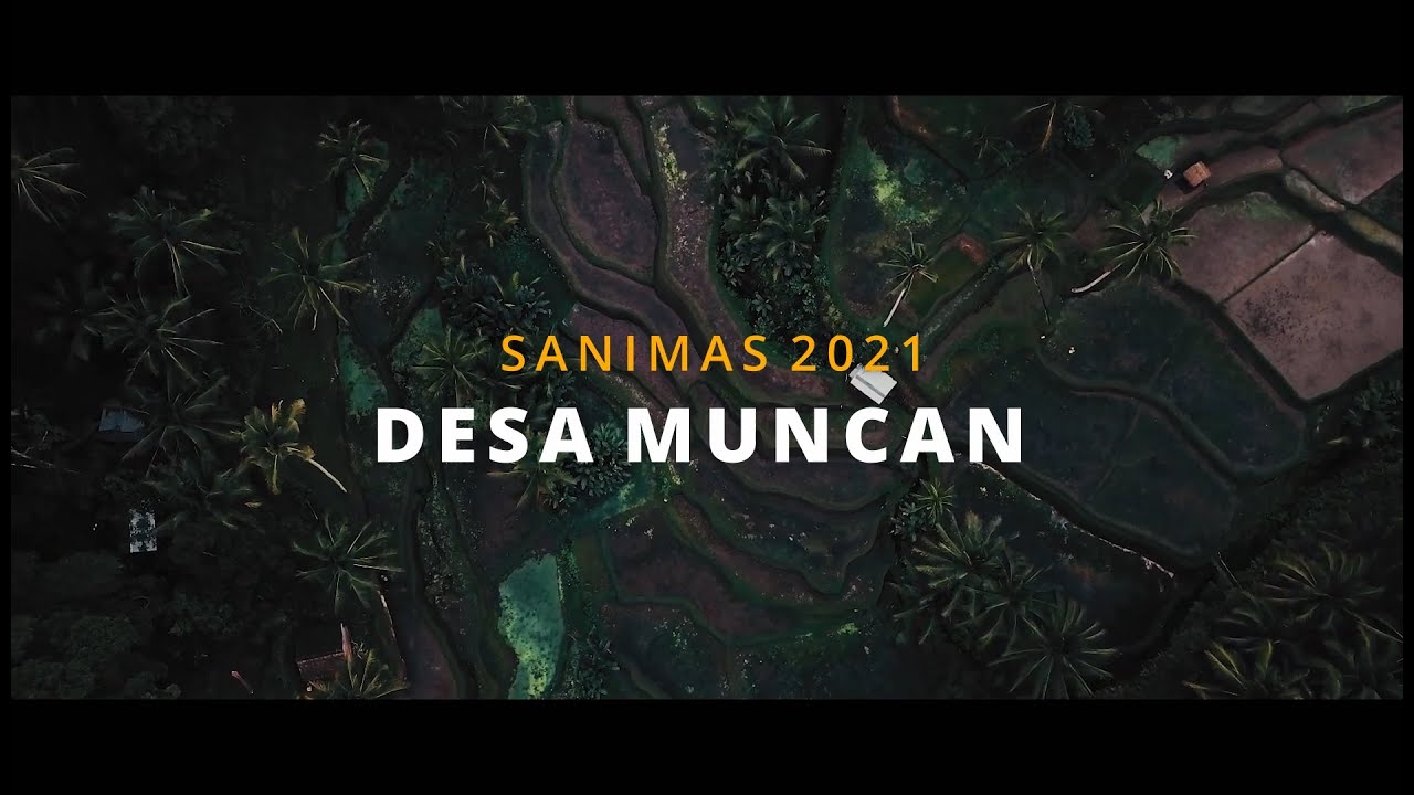 SANIMAS DESA MUNCAN 2021 - YouTube