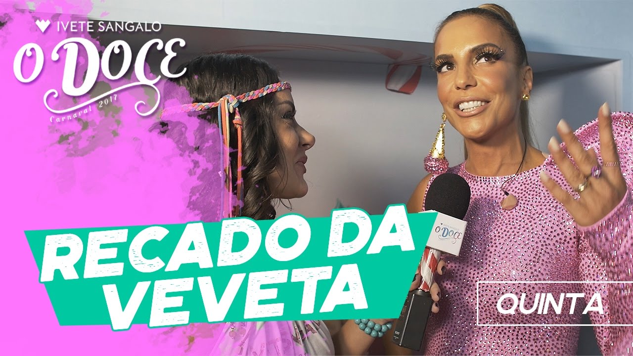 Ivete Sangalo - Recado da Veveta - Carnaval 2017 - YouTube