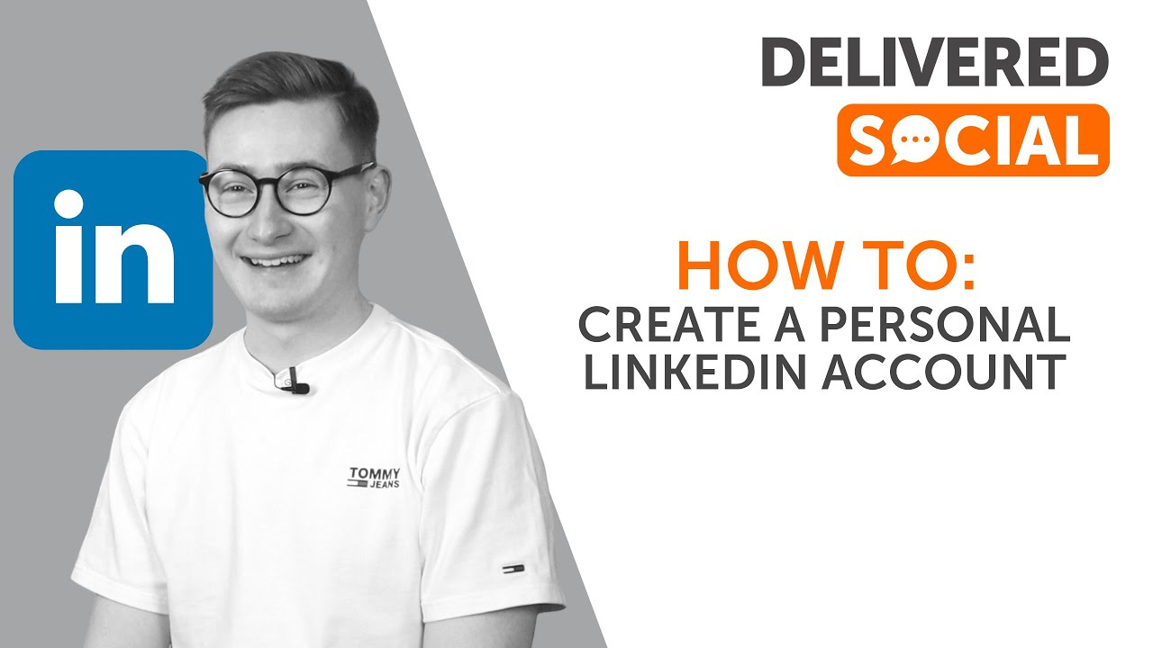 How To: Create A Personal LinkedIn Account - YouTube