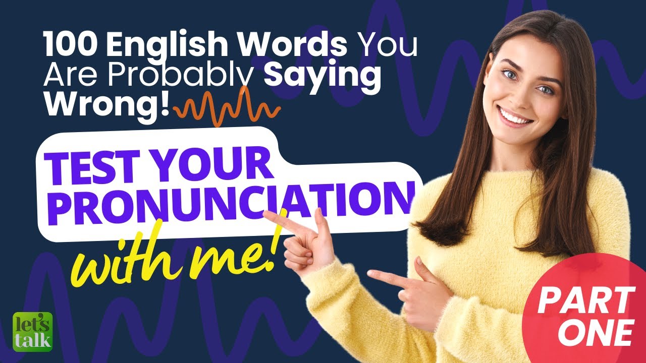 Test Your English Pronunciation For 100 Mispronounced Daily Used ...