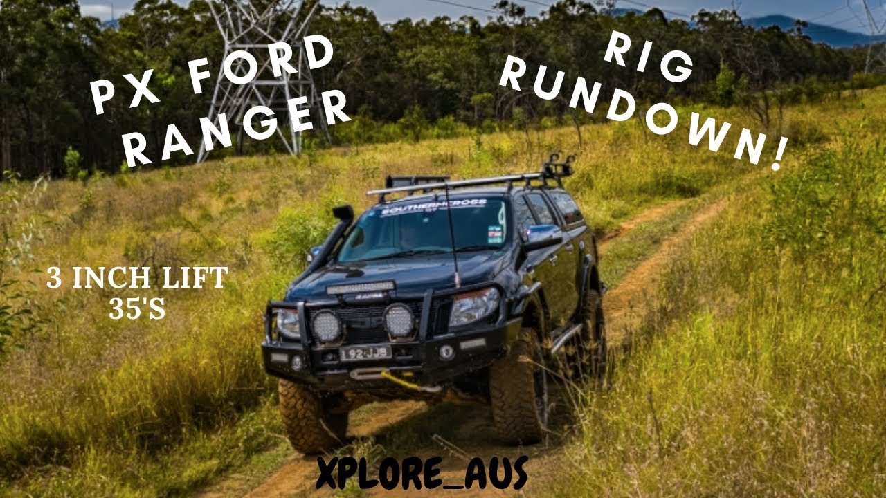 2015 PX FORD RANGER RIG RUNDOWN - YouTube