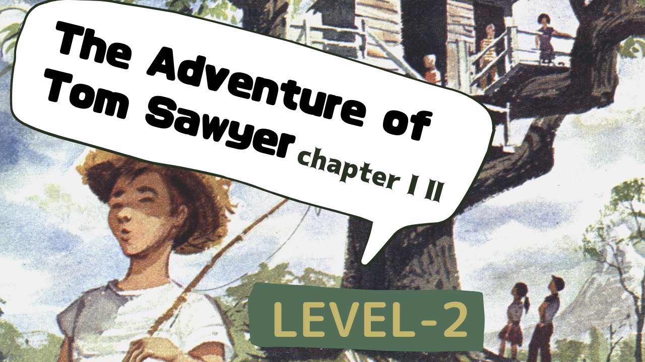 Learn English Through Story LEVEL-3 The Adventures of Tom Sawyer ...