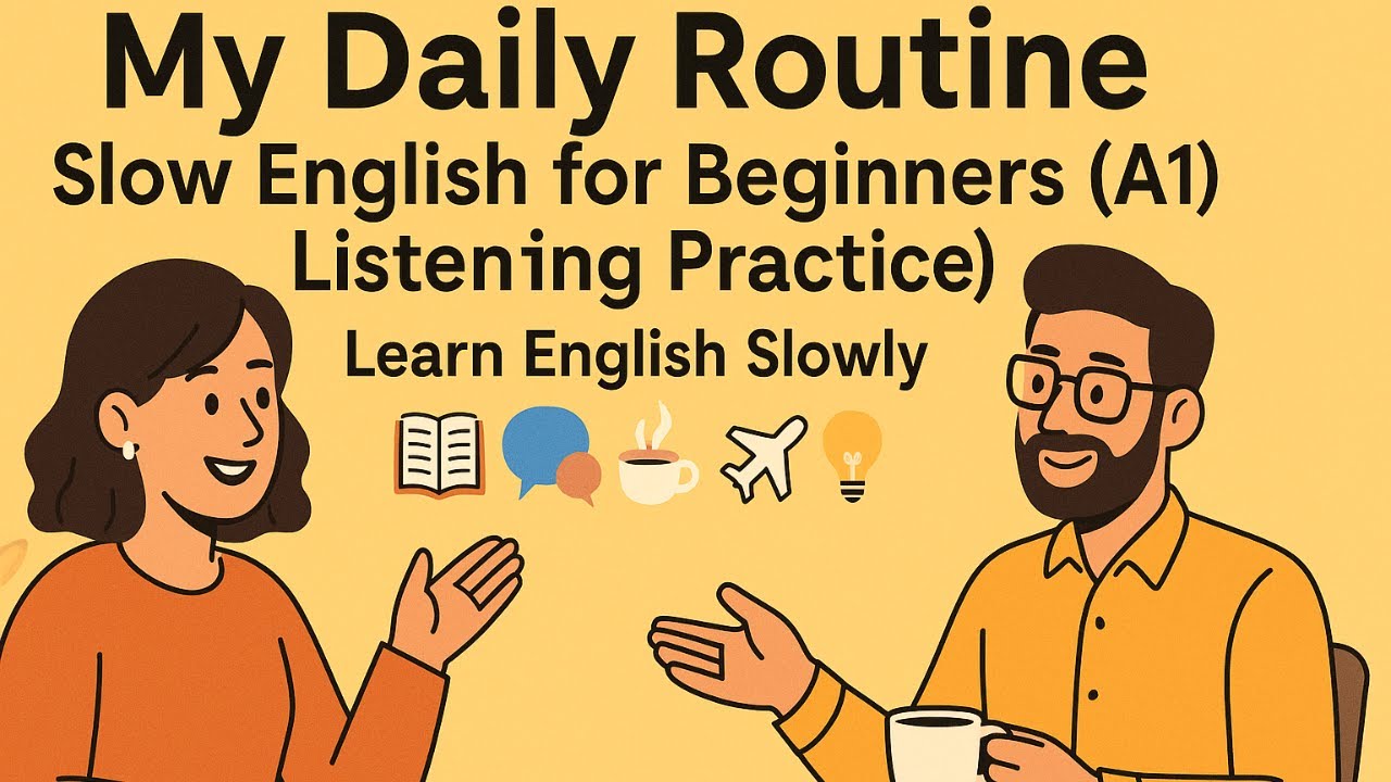 My Daily Routine –Slow English for Beginners (A1 Listening Practice ...