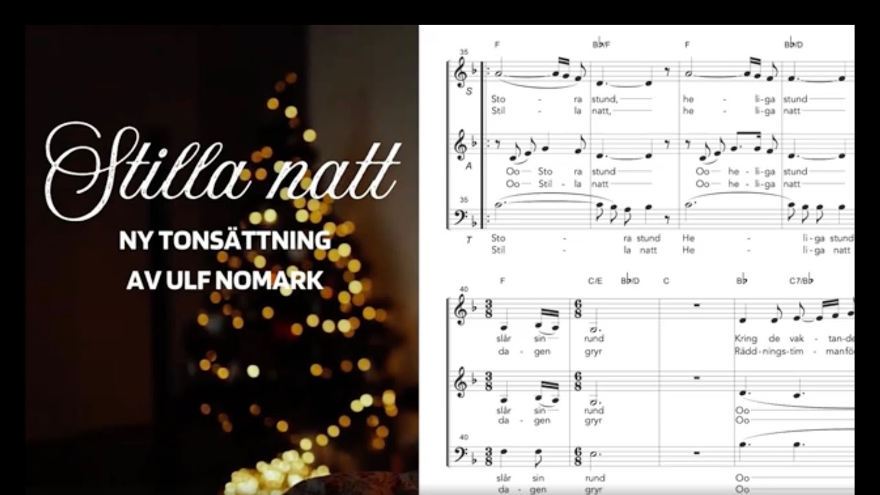 Stilla natt (Ny tonsättning av Ulf Nomark) - YouTube