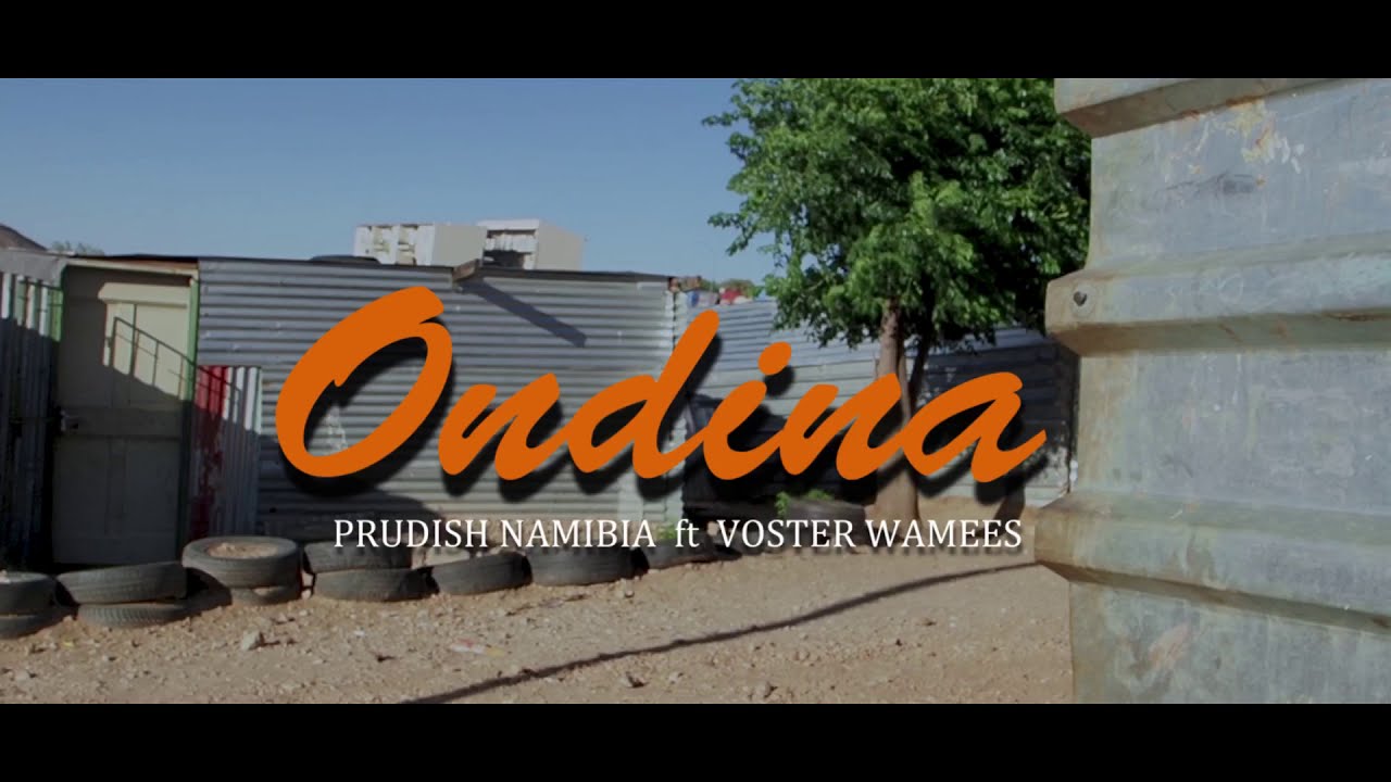 Prudish Namibia Ft. Voster Wamee_Ondina (Promo Video) - YouTube