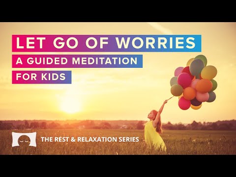😌 LET GO OF WORRIES | A Guided Meditation for Kids 🎈| ADHD & Anxiety