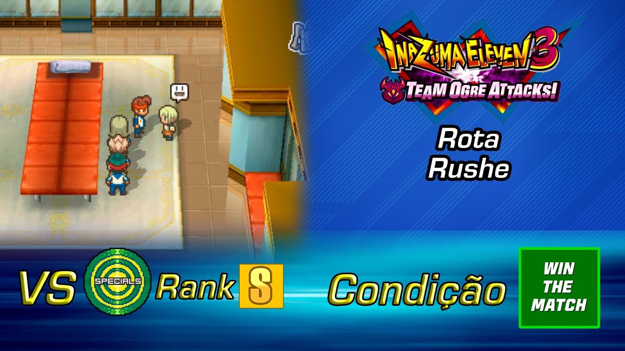 ROTA RUSHE (VS Specials) - INAZUMA ELEVEN 3 THE OGRE - YouTube