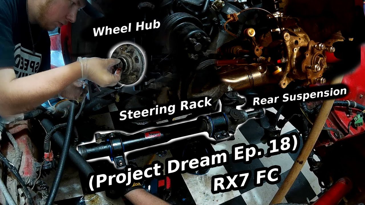 Steering Rack, Front Wheel Hub & Rear Suspension for RX7 FC (Project ...