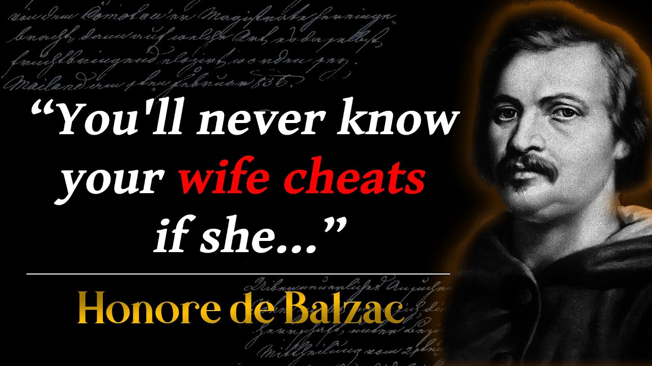 Honore De Balzac - Great Quotes From Brilliant Author And Philosopher ...