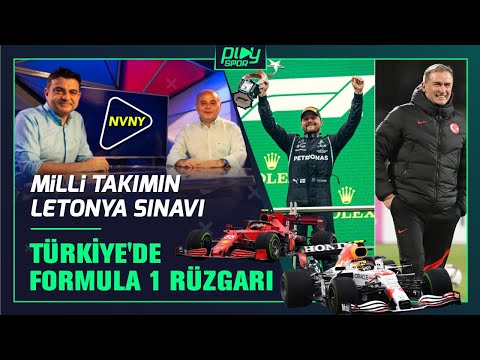 İSTANBUL'DAN F1 GELDİ GEÇTİ / LETONYA MAÇI GERİ SAYIM / NVNY