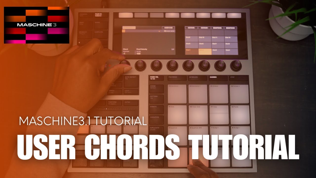User Chords - Maschine 3.1 Update (Set-up Tutorial) - YouTube