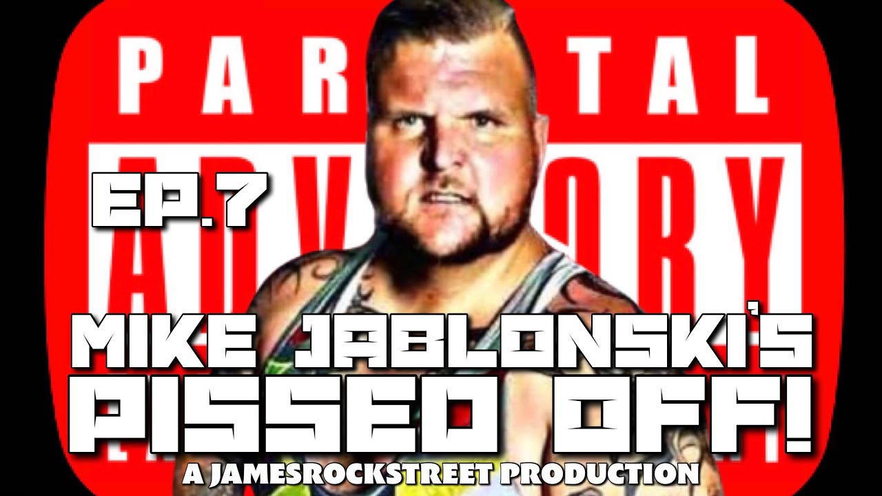 Ep.7 Mike Jablonski's Pissed Off! - YouTube