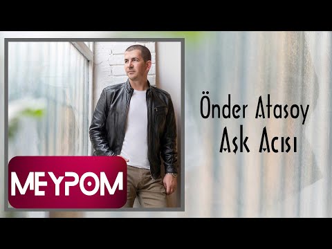 Önder Atasoy - Aşk Acısı (Official Audio)