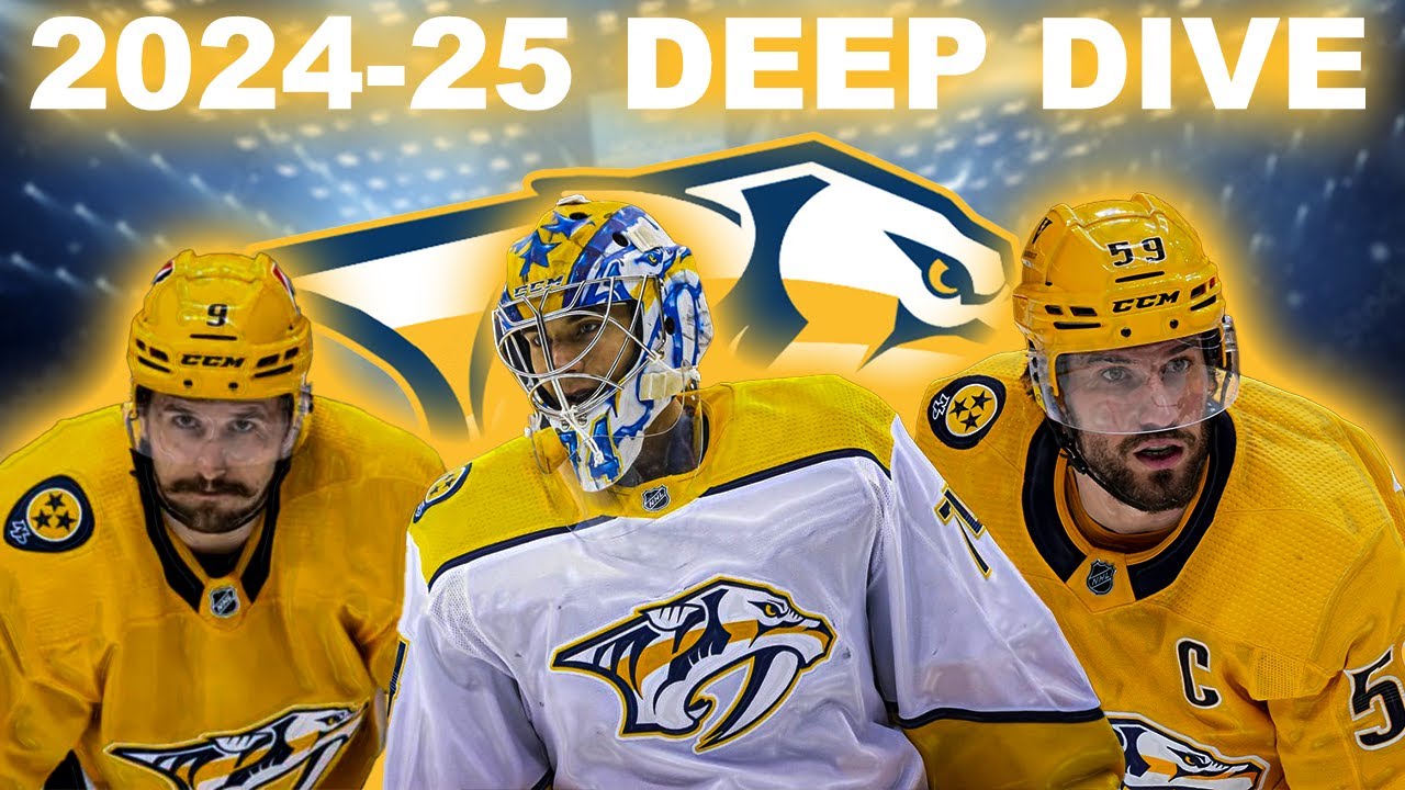 A Deep Dive on the 2024 25 Nashville Predators - YouTube