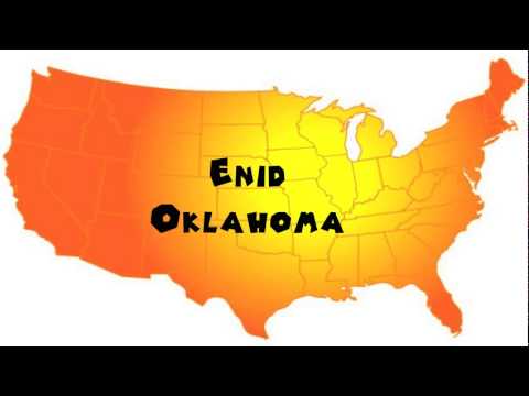 How to Say or Pronounce USA Cities — Enid, Oklahoma - YouTube