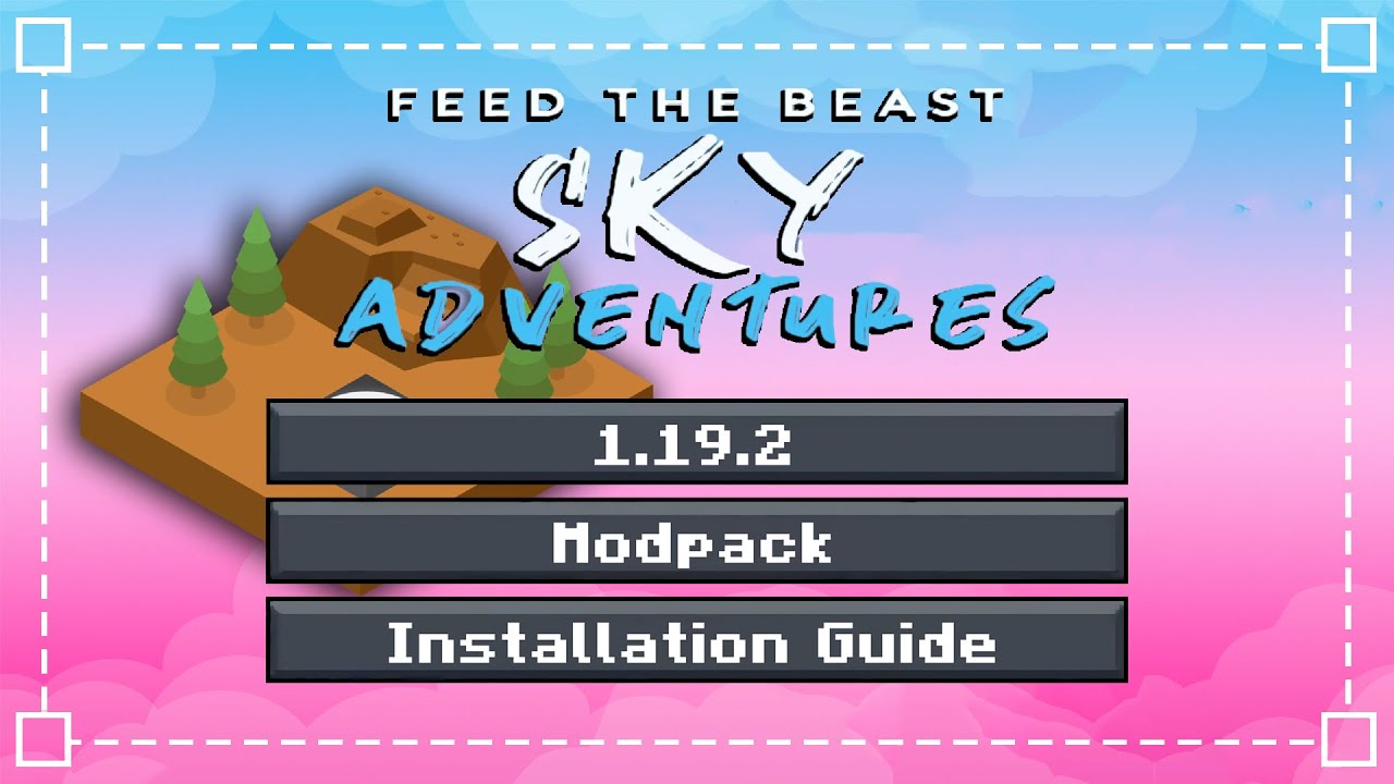 How To Download and Install FTB Sky Adventures Modpack for Minecraft ...