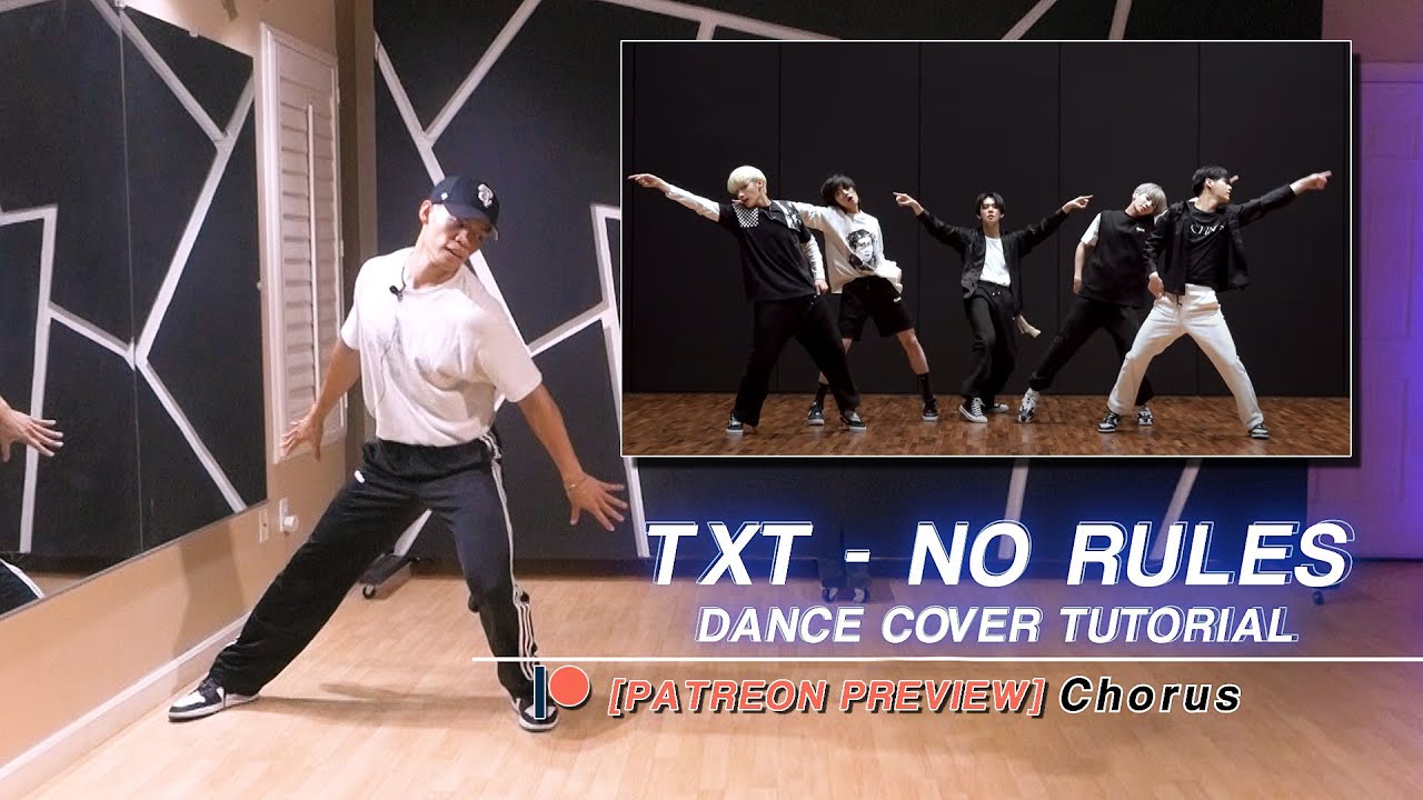 TXT - NO RULES Dance Tutorial | FULL CHORUS Section [PATREON PREVIEW ...