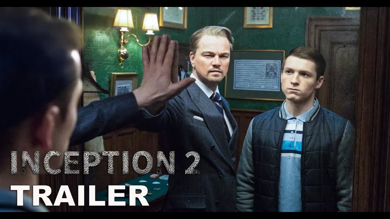 INCEPTION 2 (2025) | Teaser Trailer | Leonardo DiCaprio & Tom Holland ...