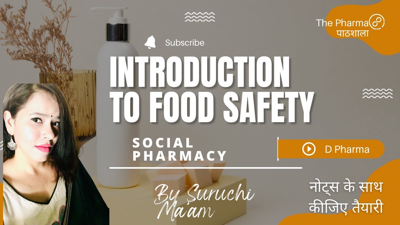 Introduction to Food Safety || Social Pharmacy Chapter 3 || Full ...
