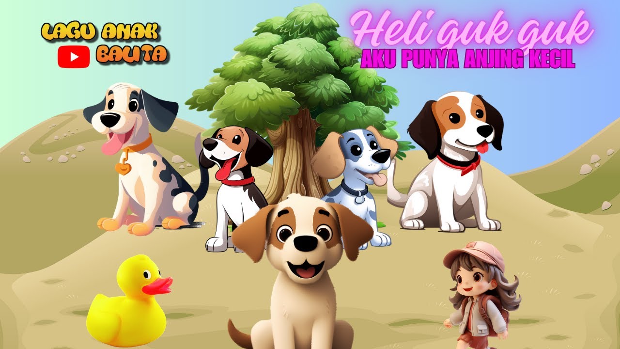 lagu anak2 | HELI GUK GUK GUK aku punya anjing kecil , lagu anak balita ...