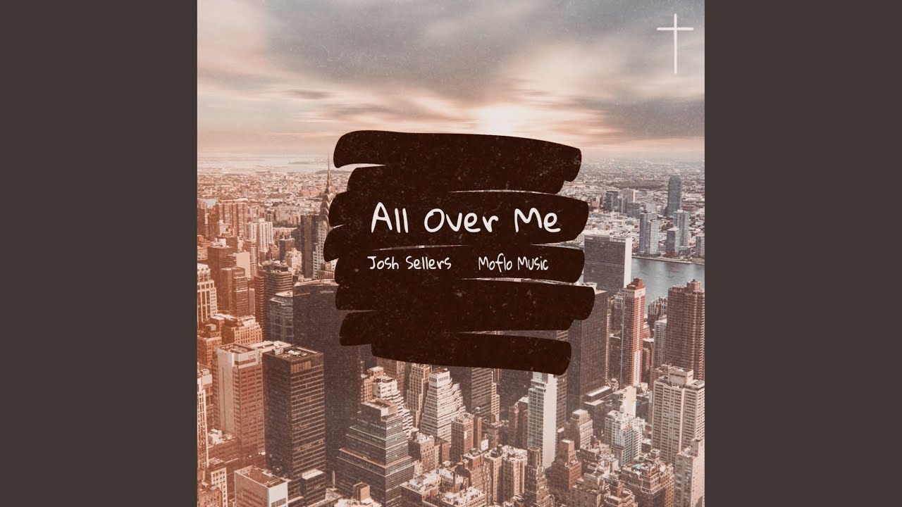 All Over Me - YouTube
